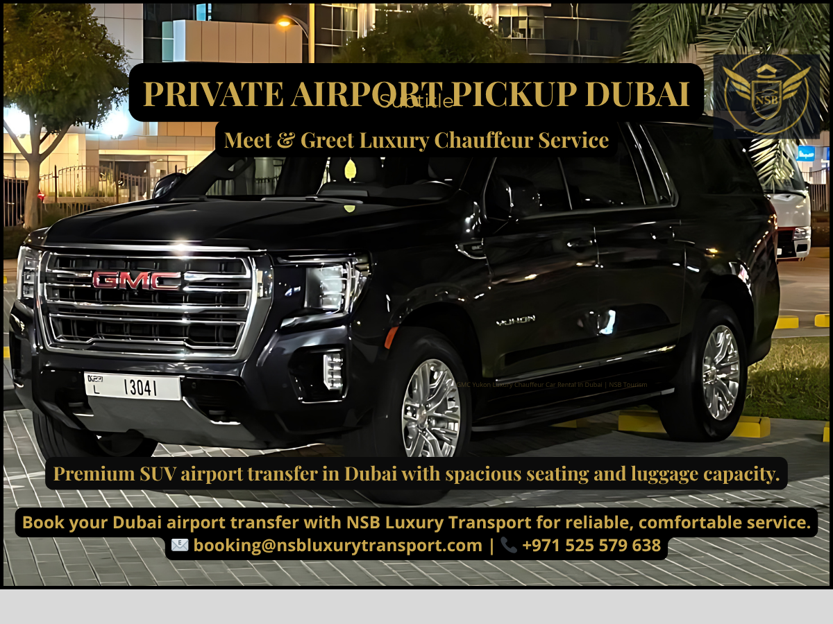 GMC Yukon Airport Transfer Dubai Luxury SUV Chauffeur Service